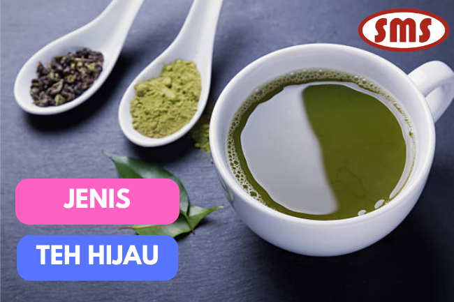 Inilah Jenis Jenis Teh Hijau yang Kaya Rasa dan Manfaat