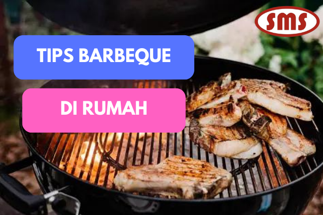 7 Tips Barbeque di Rumah yang Lezat dan Sehat. Kamu Harus Coba